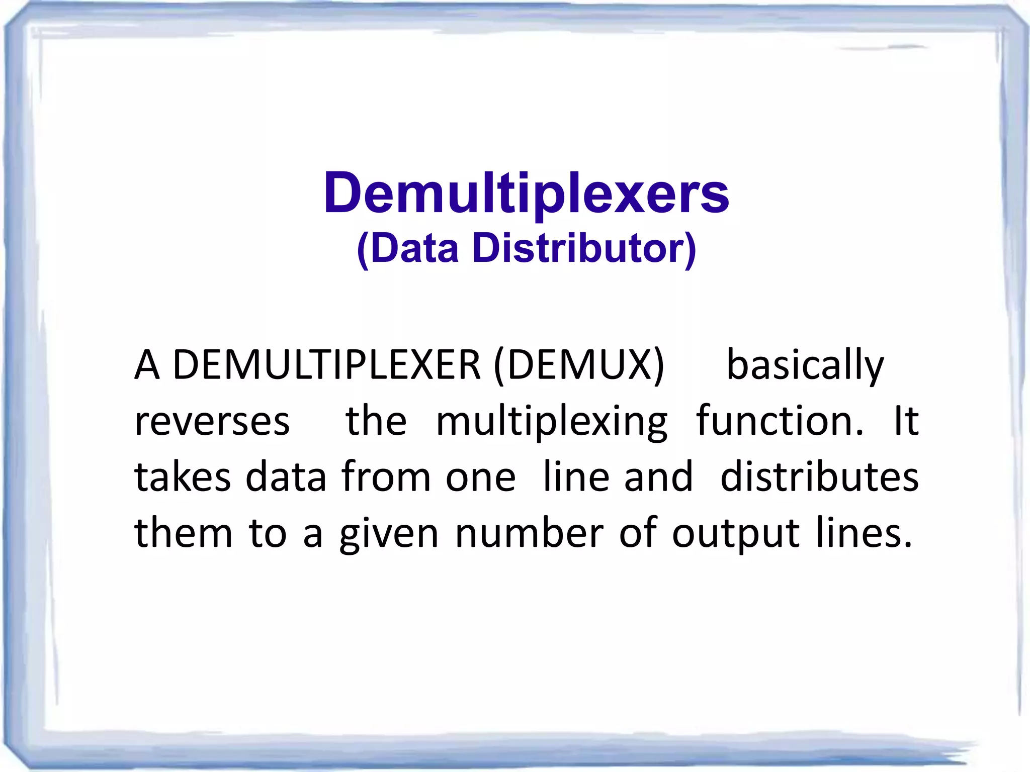 multiplexers and demultiplexers | PPT