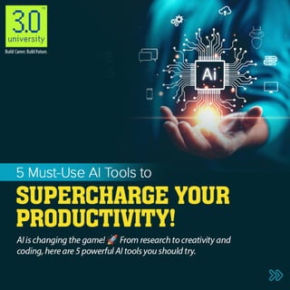 5 Must-Use AI Tools to Supercharge Your Productivity | PDF