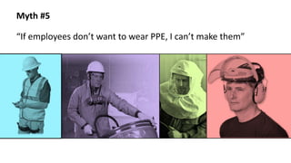 5 Myths 5 Facts About Personal Protective Equipment (PPE) | PPTX