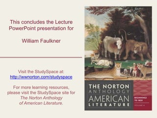 2130_American Lit Module 2 _William Faulkner | PPTX