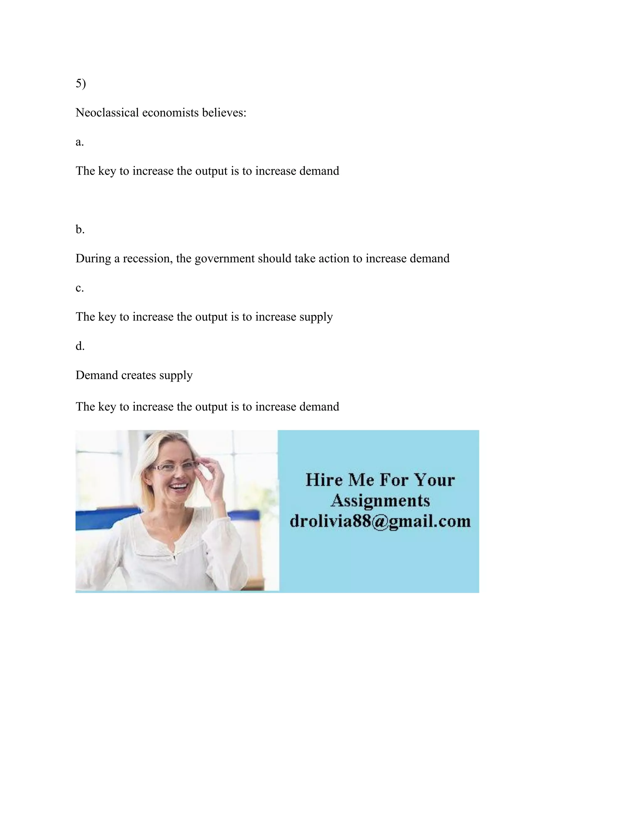5) Neoclassical economists believes- a- The key to increase the.pdf