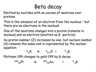5 nuclear stability and radioactive decay | PPTX