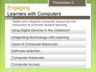 5 nur642engaging learners with digital devices pp5 | PPT