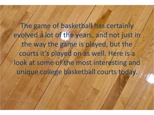 5 of the most unique college basketball courts | PPTX