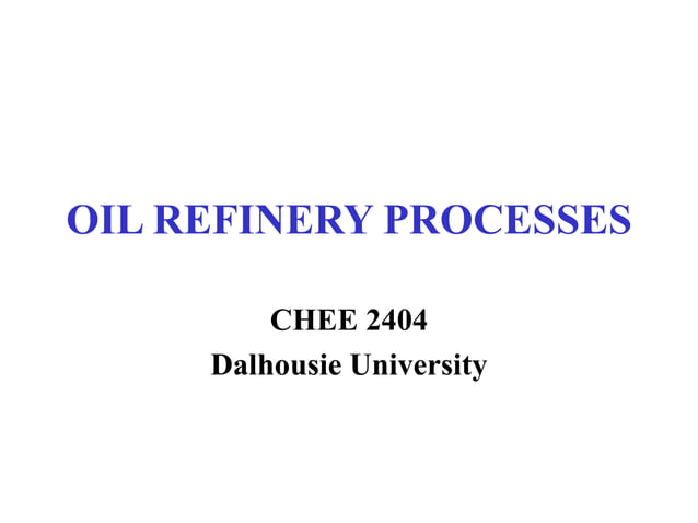 5_Oil_Refinery_ProcessesPhysical Processes Thermal Processes.ppt
