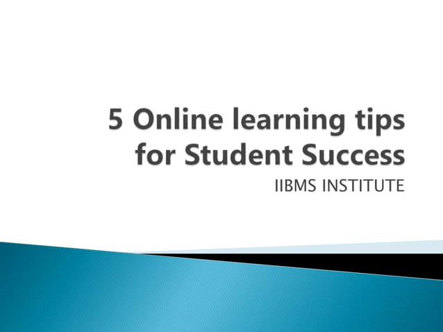 5 Online learning tips for student success | PPT