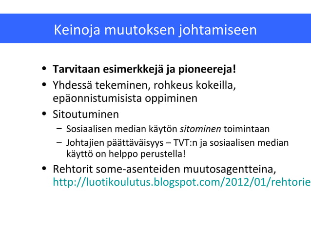 SoMe oppimisen ja toimintakulttuurin muutoksen tukena | PPT