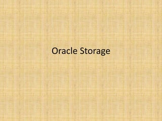 5, OCP - oracle storage | PPT