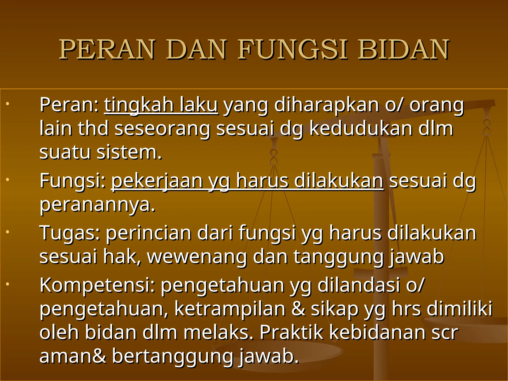 5P. Peran dan Fungsi Bidan mata kuliah etika kebidanan.ppt