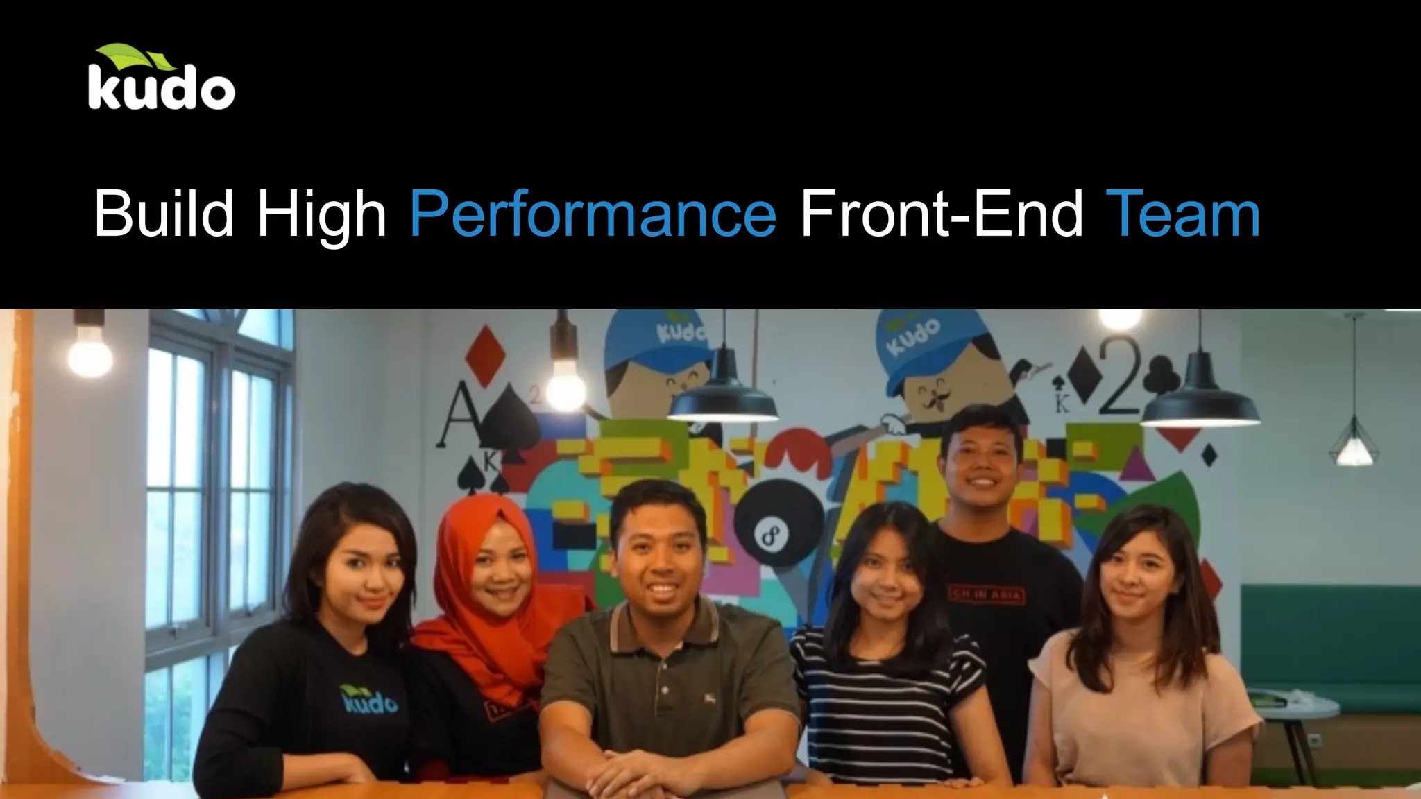 "Build High Performance Front-end Team" by Panji Gautama Asmawarman