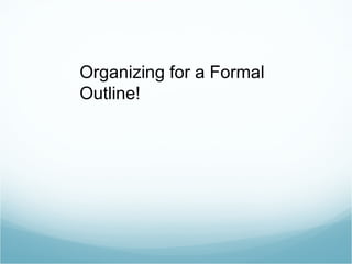 Creating an Easy Formal Outline | PPT