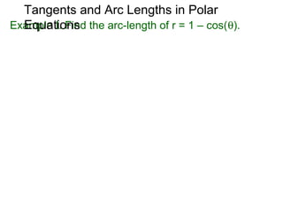 5 parametric equations, tangents and curve lengths in polar coordinates ...