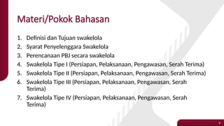 5 PBJ Swakelola ukpj pemerintah dalam mengenai UKPJ | PPTX
