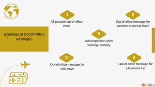 5 Perfect Out Of Office Messages That You Can Use Right Away | PDF