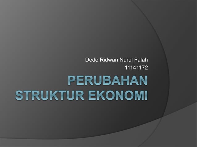 5 perubahan struktur ekonomi | PPT