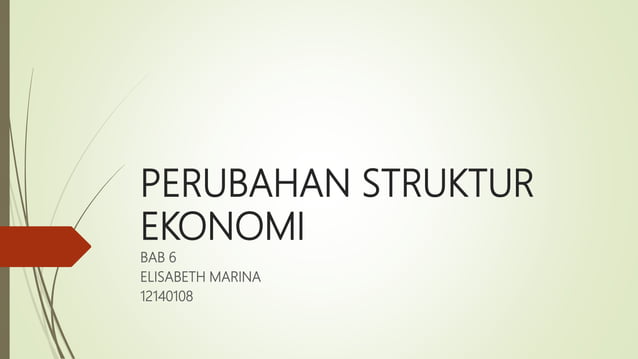 (5)perubahan struktur ekonomi | PPTX