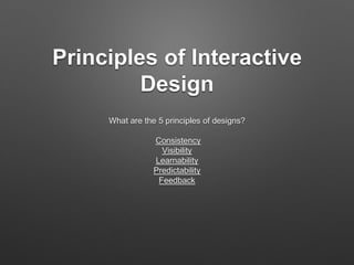 Principle of Interactive Design | PPTX