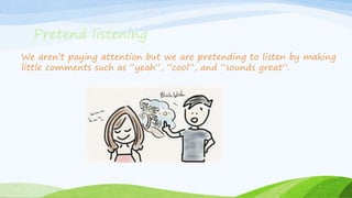 5 poor listening styles | PPTX