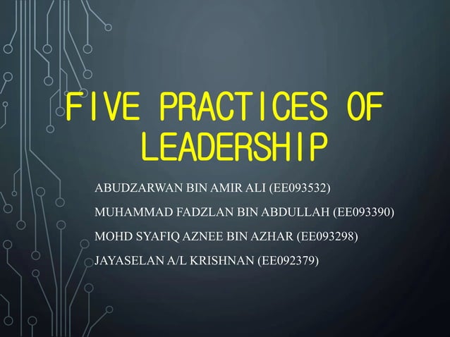5 practices of leadership | PPTX | Executive Leadership & Management ...