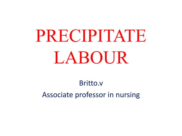 Precipitate labour | PPTX
