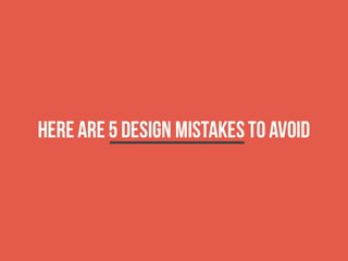 5 Presentation Design Mistakes to Avoid | PPT