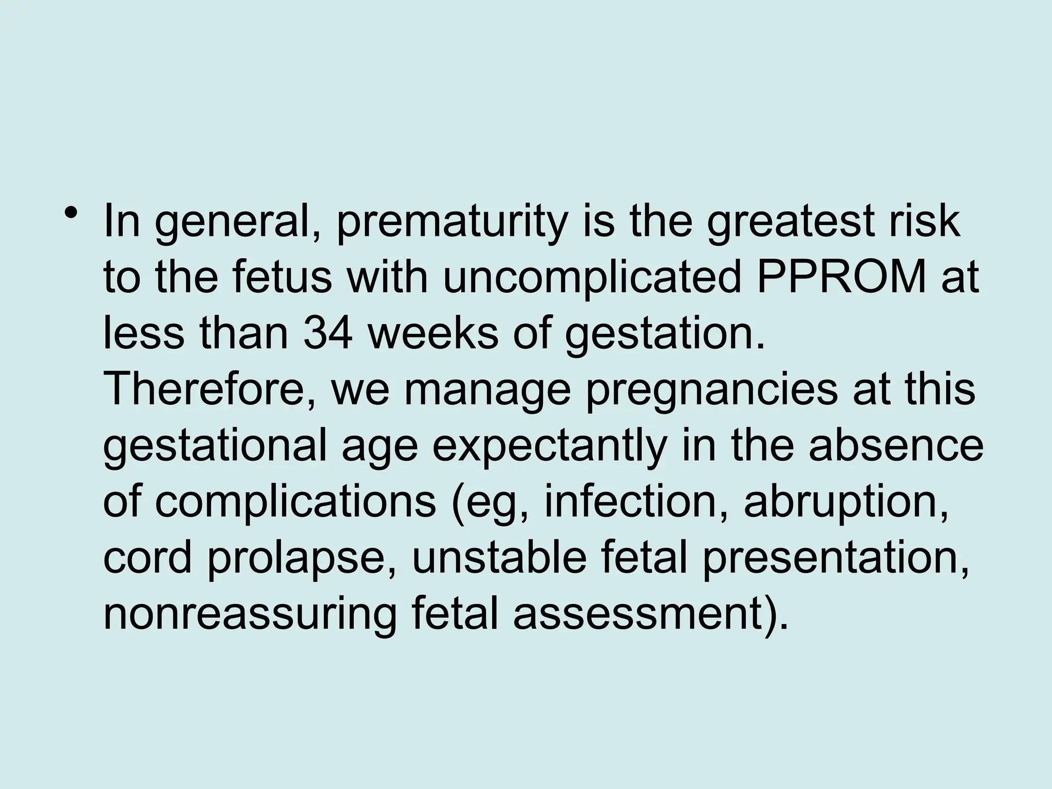 preterm rupture of membranesprelabor management | PPTX