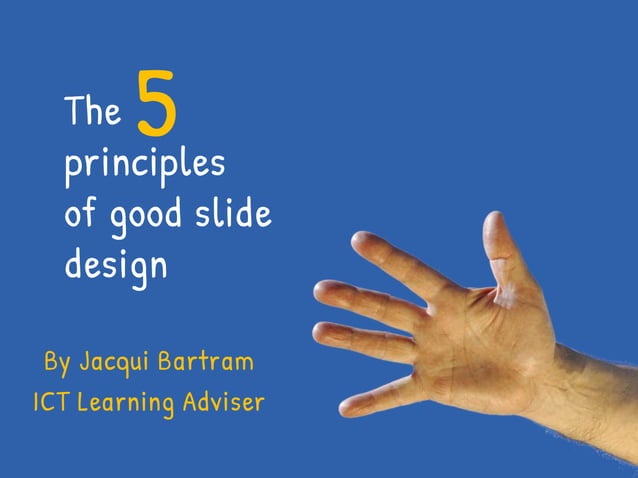 5 principles of good slide design | PPT