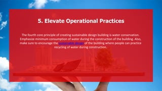 5 Principles of Sustainable Design Construction - Budlong | PPTX