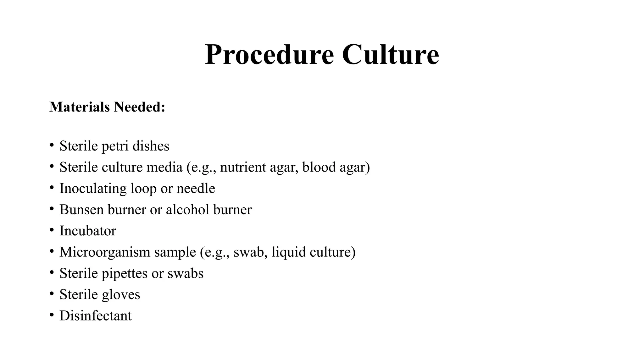 Procedure Culture - Microbiology for Lab Technicians | PPT