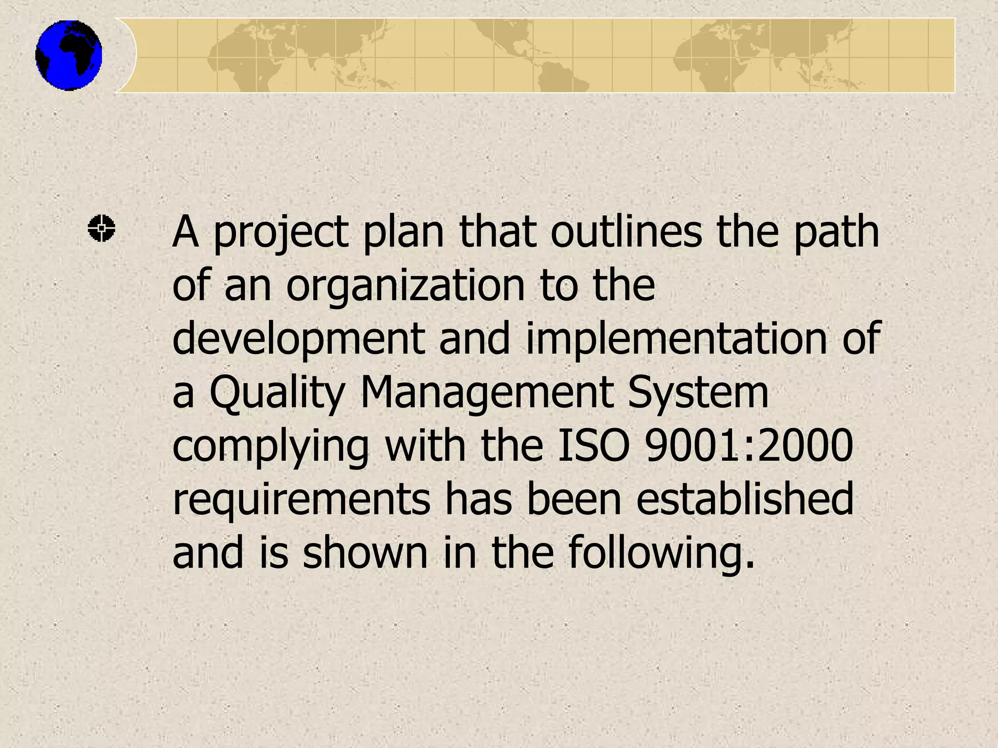 Project Plan For The Implementation Of An Iso9001 2000 | PPT
