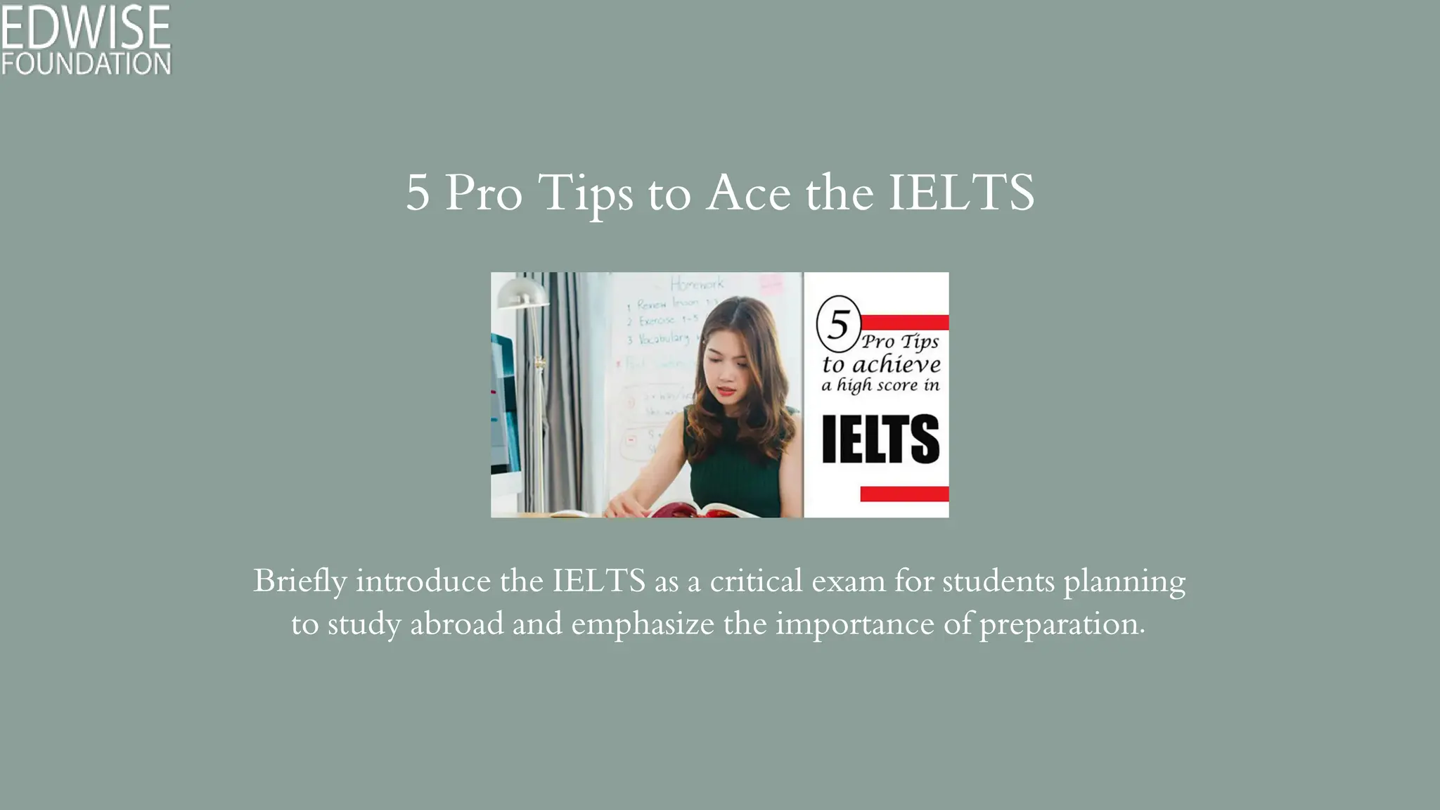 5 Pro Tips to Achieve High Scores in IELTS. | PPT