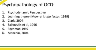 Psychopathology of ocd and bdd | PPTX