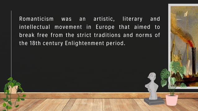 SLIDESHARE. ART OF THE ROMANTIC PERIOD/ROMANTICISM Art | PDF