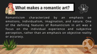 SLIDESHARE. ART OF THE ROMANTIC PERIOD/ROMANTICISM Art | PDF