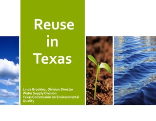 Reuse in Texas - wastewater, direct potable, | PPTX