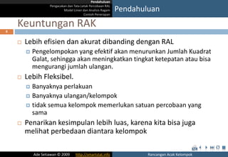 Rancangan Acak Kelompok (RAK) | PPTX