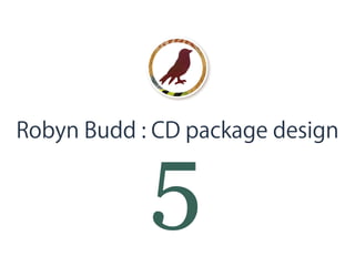 CD design by Robyn Budd | PDF | Music | Entertainment