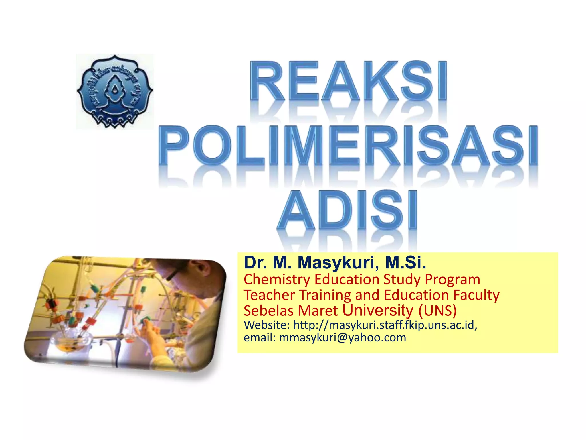 5_Reaksi Polimerisasi_Adisi.pptx