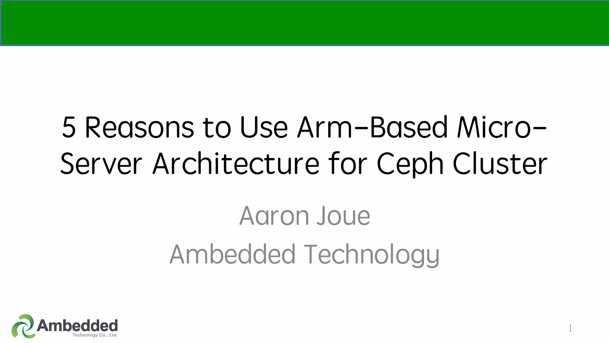 CEPH DAY BERLIN - 5 REASONS TO USE ARM-BASED MICRO-SERVER ARCHITECTURE ...