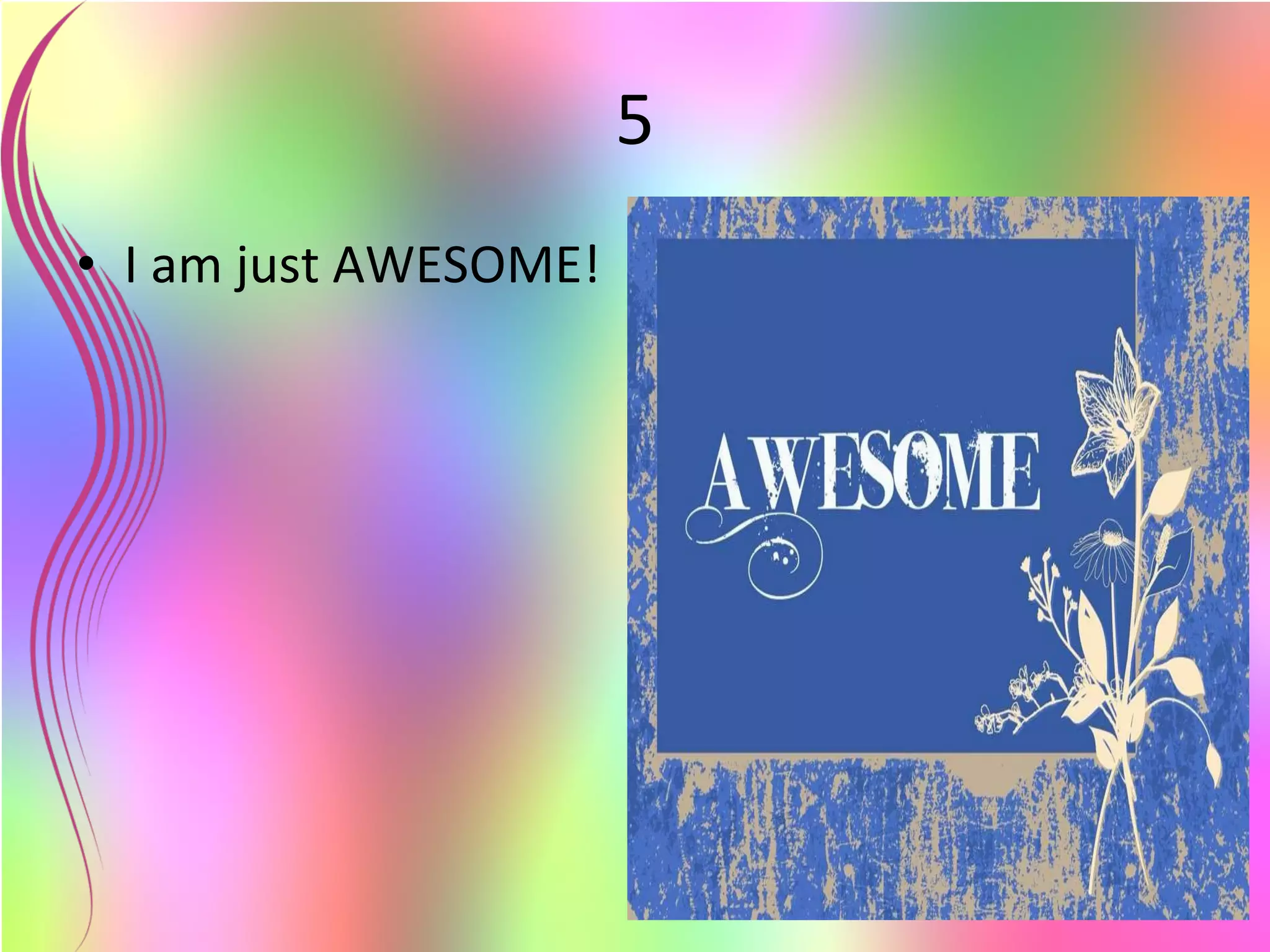 5 reasons i am awesome | PPT