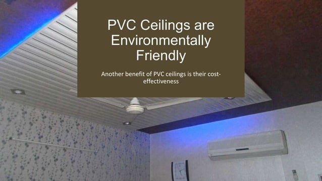5 Reasons to Install PVC Ceilings.pptx