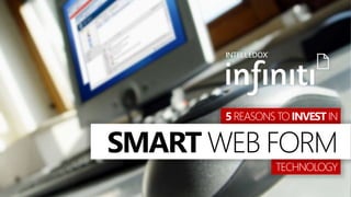 5 reasons to invest in smart web forms | PPT