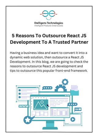 5 Reasons To Outsource React JS Development To A Trusted Partner.pdf