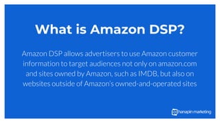 5 Reasons to Use Amazon DSP in 2020 | PPT