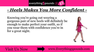 5 reasons why we love wearing high heels | PPTX