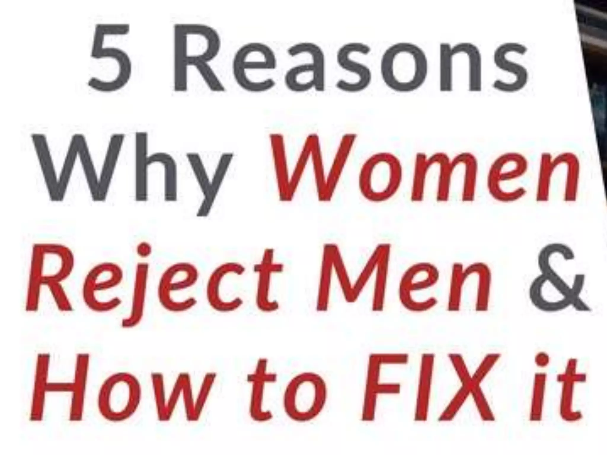 5 Reasons Why Women Reject Men & How to Fix it! | PPTX