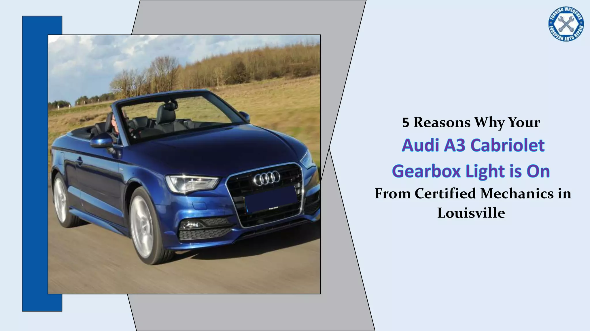 5 Reasons Why Your Audi A3 Cabriolet Gearbox Light is On From Certified ...