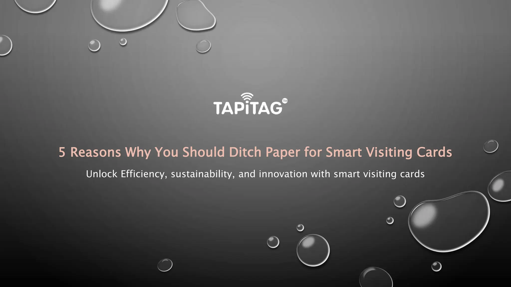 5 Reasons Why You Should Ditch Paper for Smart Visiting Cards | PPTX ...