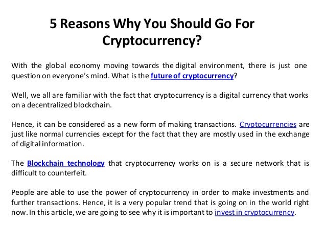 5 Reasons Why You Should Go For Cryptocurrency? | PPT