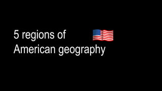5 regions usa geography | PPTX